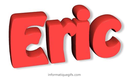 Gif Eric - Gifs prenom Eric 3D prenom masculin